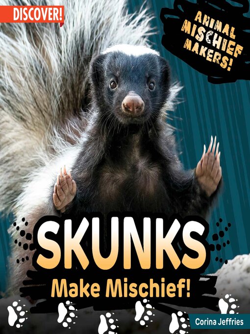 Libby - Skunks Make Mischief!
